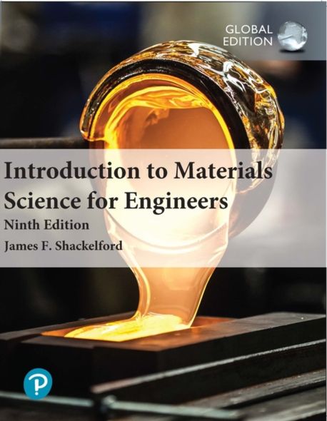 Introduction to Materials Science for Engineers | James Shackelford - 교보문고