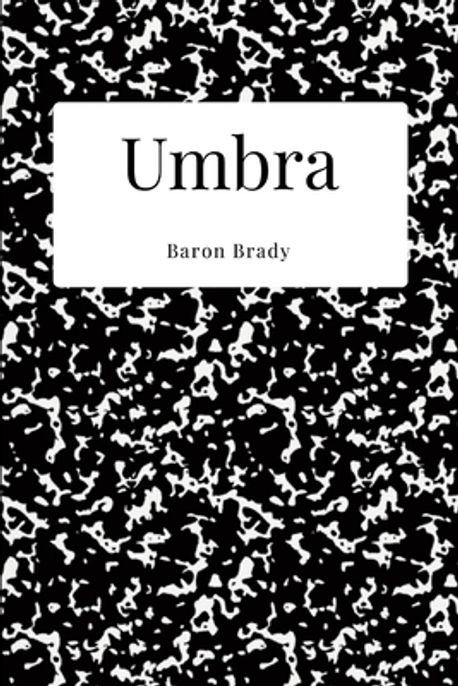 Umbra | Brady, Baron - 교보문고
