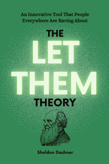 The Let Them Theory | Dashner, Sheldon - 교보문고