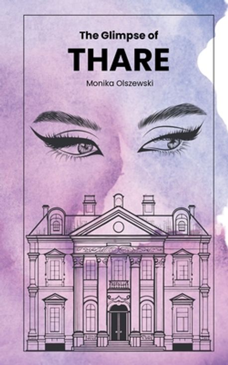 The Glimpse Of Thare | Olszewski, Monika - 교보문고