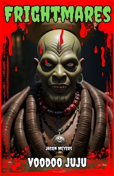 Voodoo Juju | Meyers, Jason - 교보문고