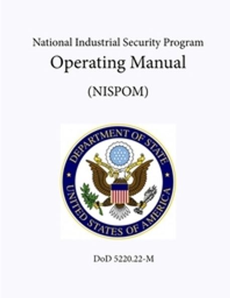 National Industrial Security Program Operating Manual (NISPOM ...