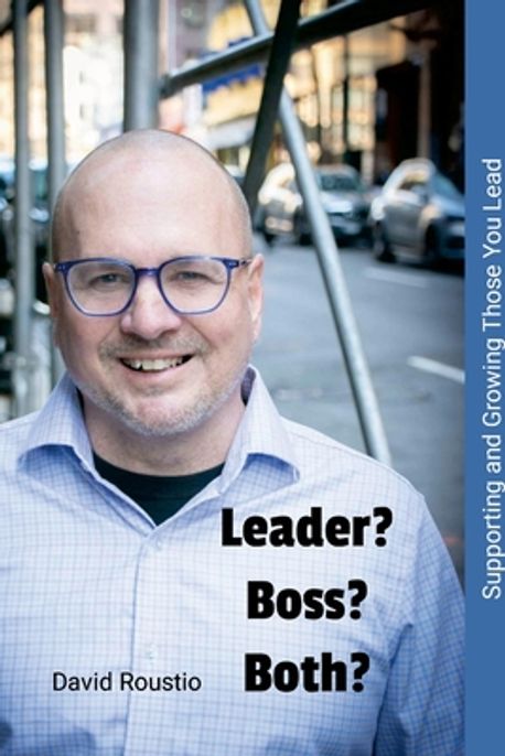 Leader? Boss? Both? | Roustio, David - 교보문고