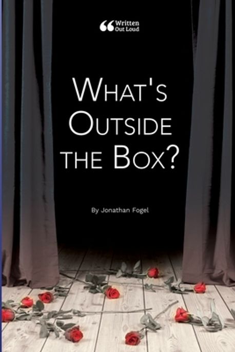 What's Outside the Box? | Fogel, Jonathan - 교보문고