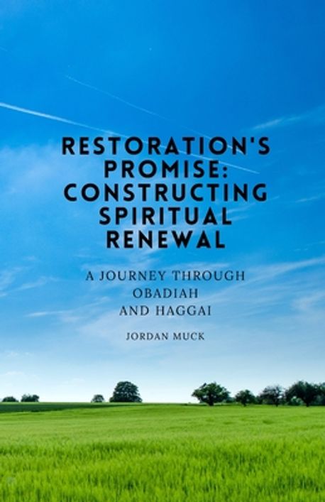 Restoration's Promise | Muck, Jordan - 교보문고