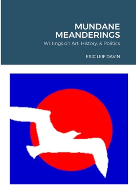 Mundane Meanderings | Davin, Eric Leif - 교보문고