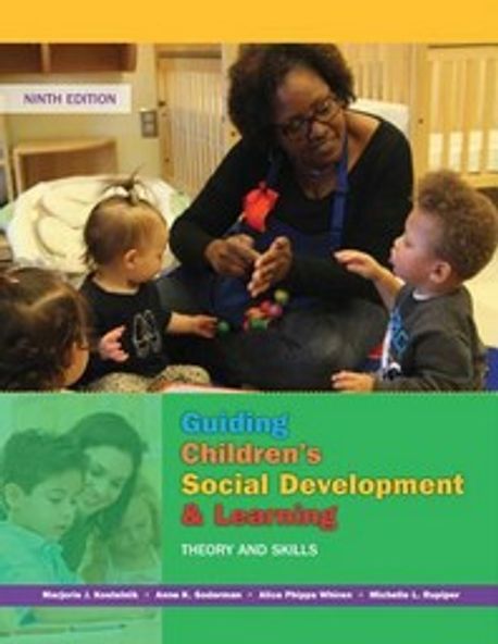 Guiding Children's Social Development and Learning | Kostelnik ...