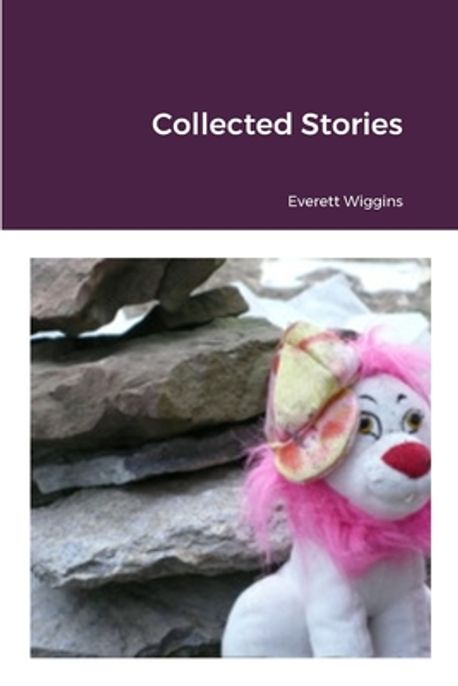 Collected Stories | Wiggins, Everett - 교보문고