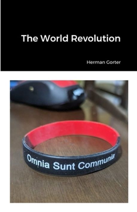 The World Revolution | Gorter, Herman - 교보문고