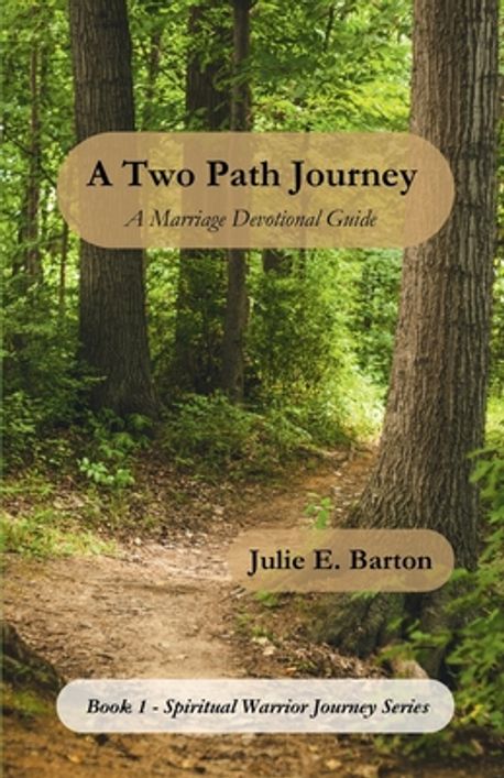 A Two Path Journey | Barton, Julie E. - 교보문고