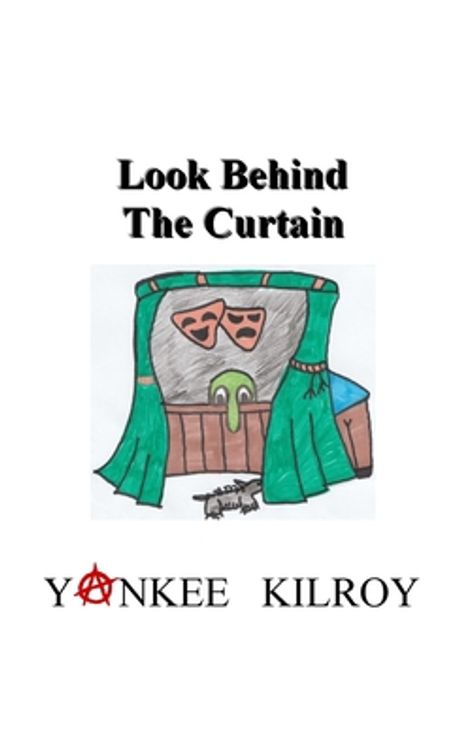 Look Behind the Curtain | Kilroy, Yankee - 교보문고