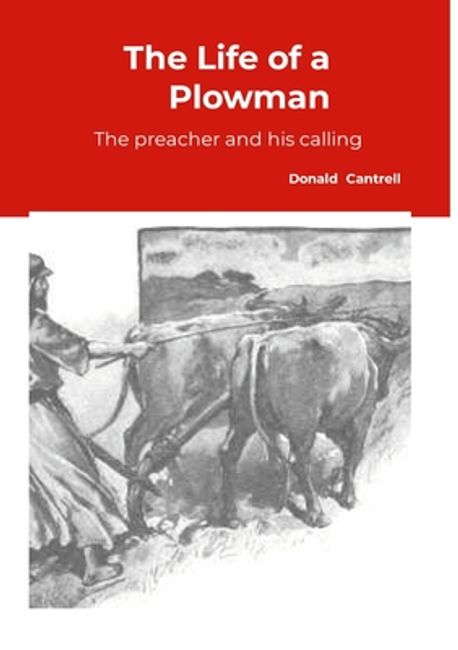The Life of a Plowman | Cantrell, Donald - 교보문고