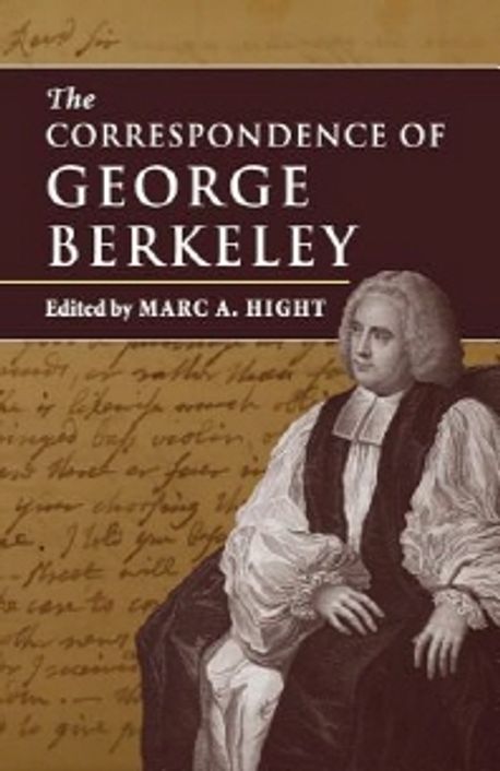 The Correspondence of George Berkeley | Marc A. Hight - 교보문고