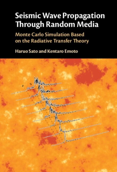 Seismic Wave Propagation Through Random Media | Sato, Haruo - 교보문고