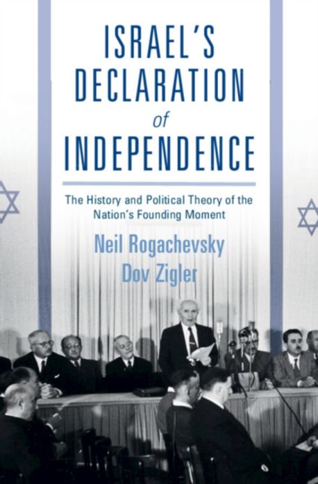 Israel's Declaration of Independence | Rogachevsky, Neil - 교보문고