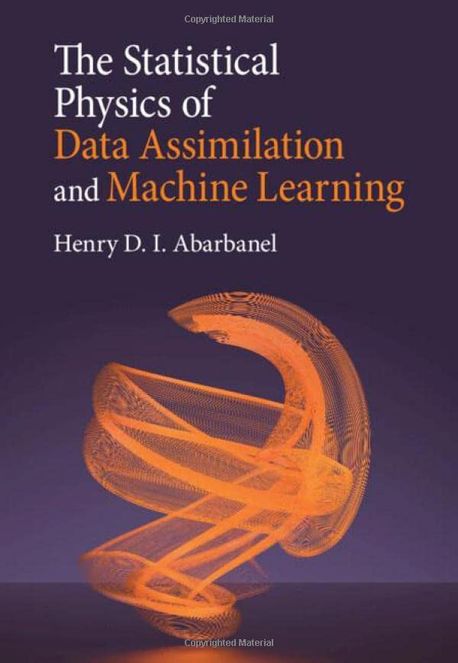 The Statistical Physics of Data Assimilation and Machine Learning ...