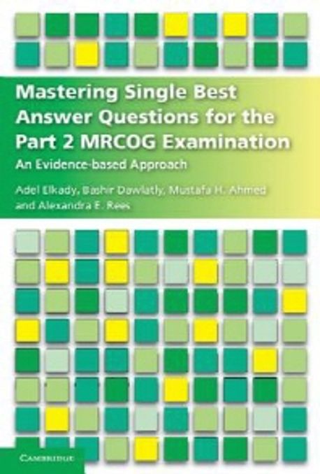 Mastering Single Best Answer Questions for the Part 2 Mrcog Examination ...