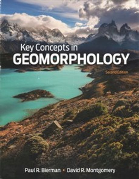Key Concepts in Geomorphology | Paul Bierman - 교보문고