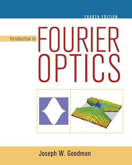 Introduction to Fourier Optics | Goodman, Joseph W. - 교보문고
