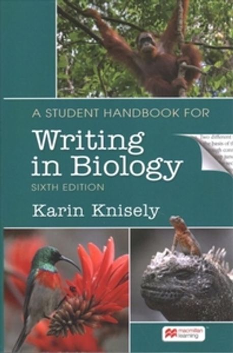 A Student Handbook for Writing in Biology | Karin Knisely - 교보문고