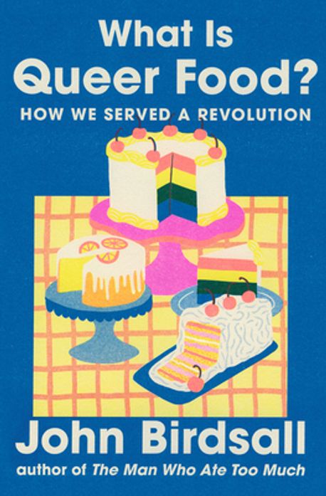 What Is Queer Food? | Birdsall, John - 교보문고