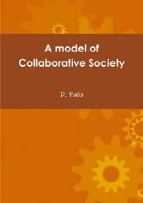 A model of collaborative society | Palix, D. - 교보문고