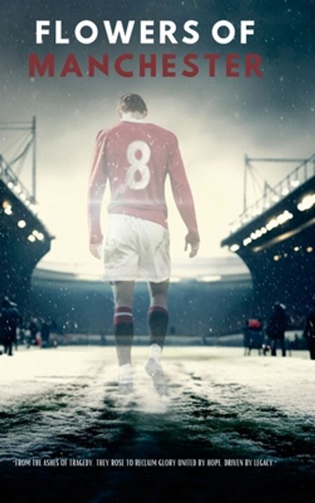 Flowers Of Manchester | Busby, Mark - 교보문고