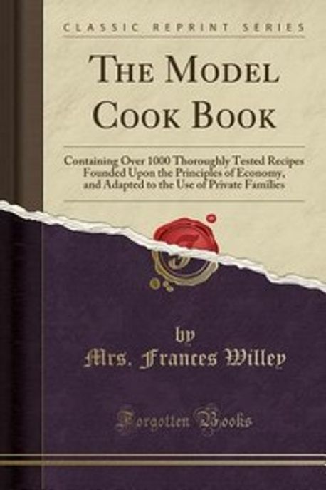 The Model Cook Book | Willey, Mrs Frances - 교보문고