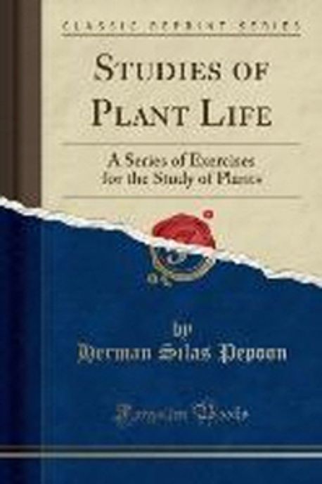 Studies of Plant Life | Pepoon, Herman Silas - 교보문고