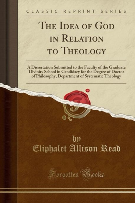 The Idea of God in Relation to Theology | Read, Eliphalet Allison - 교보문고