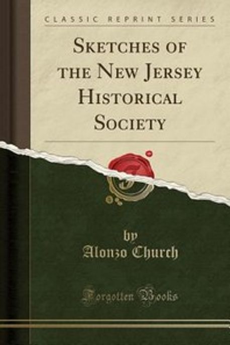 Sketches of the New Jersey Historical Society (Classic Reprint ...