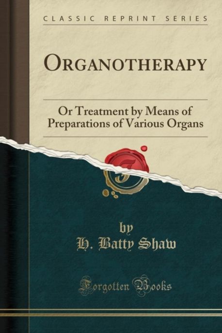 Organotherapy | Shaw, H. Batty - 교보문고