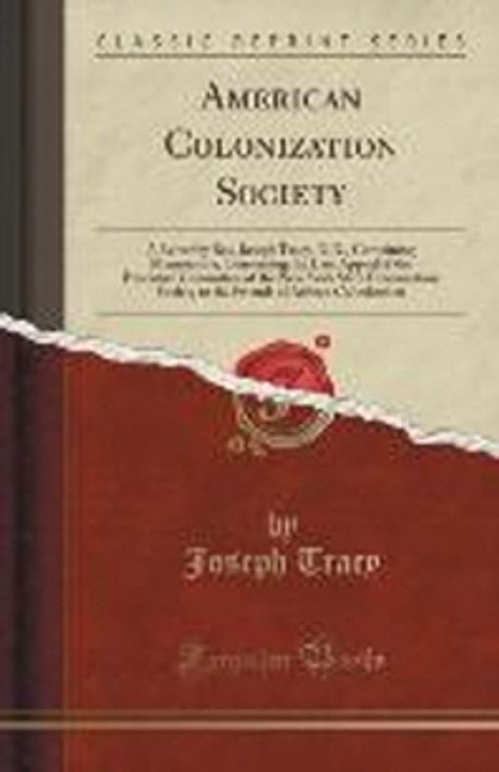 American Colonization Society | Tracy, Joseph - 교보문고