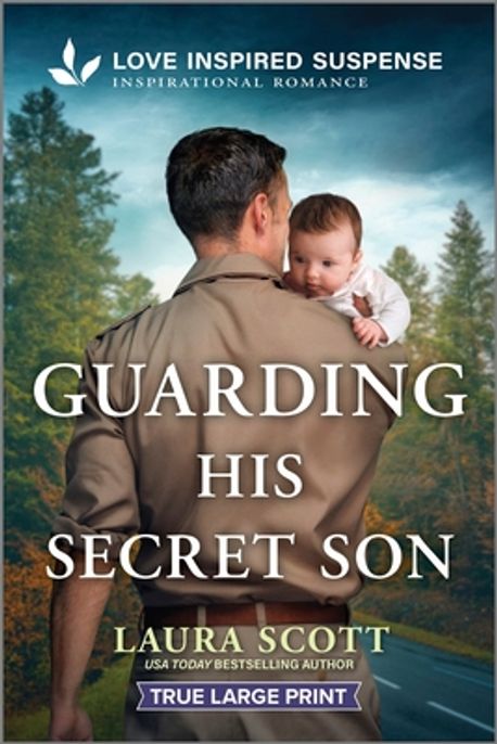 Guarding His Secret Son | Scott, Laura - 교보문고