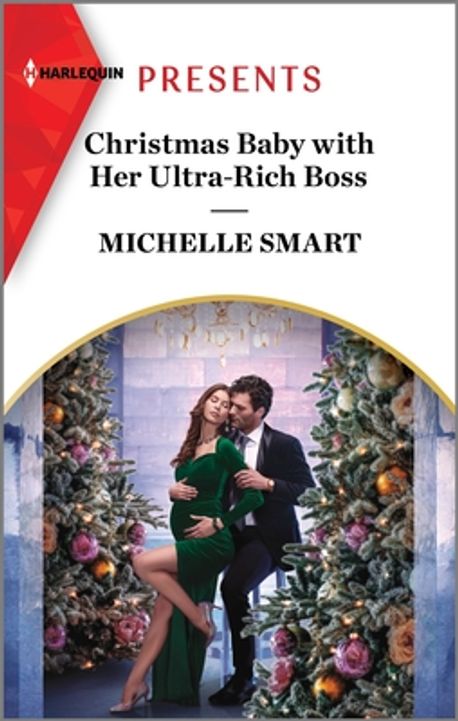 Christmas Baby with Her Ultra-Rich Boss | Michelle Smart - 교보문고