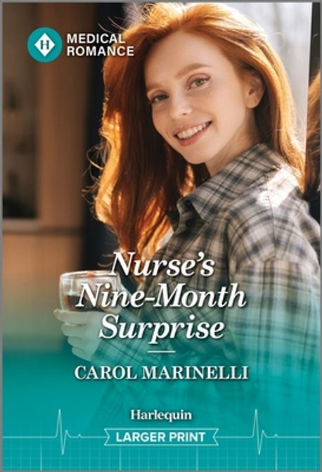 Nurse's Nine-Month Surprise | Marinelli, Carol - 교보문고