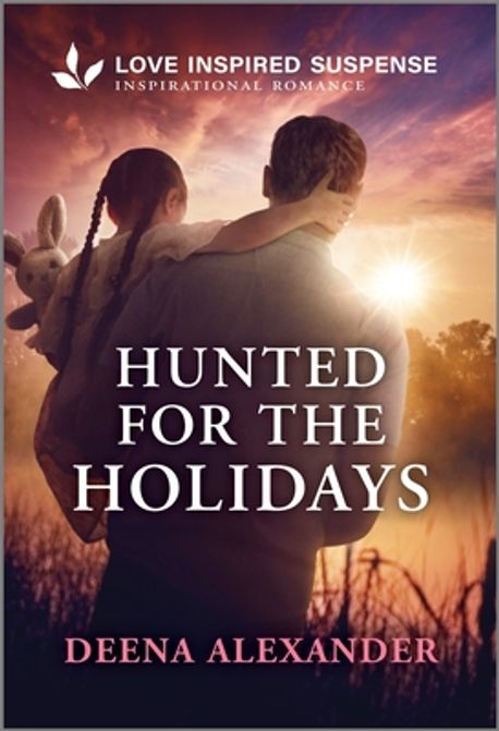 Hunted for the Holidays | Alexander, Deena - 교보문고