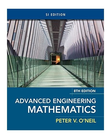 Advanced Engineering Mathematics(Si Edition) | Peter V. O'Neil - 교보문고