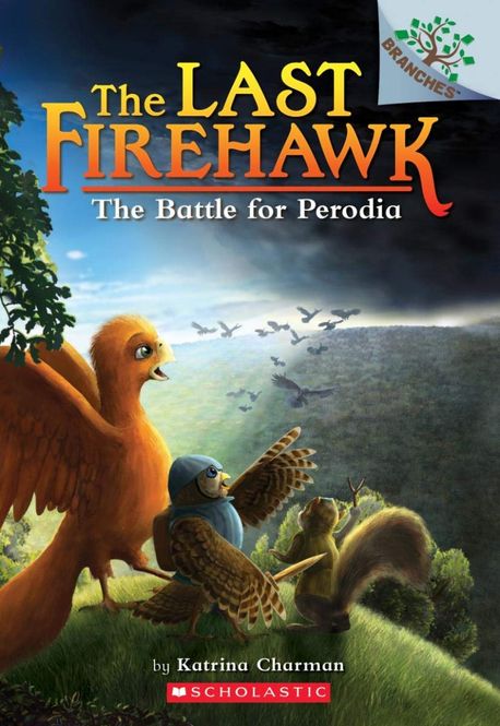 The Last Firehawk #6:The Battle for Perodia (A Branches Book) | Charman ...
