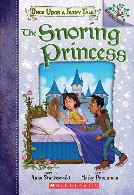 The Snoring Princess | Anna Staniszewski - 교보문고