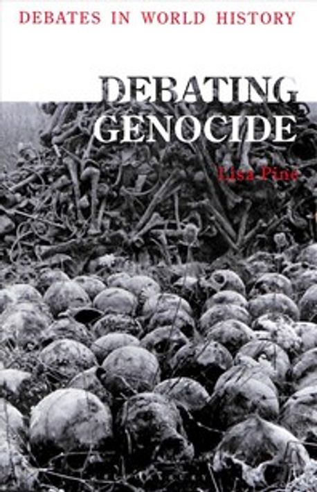 Debating Genocide | Pine, Lisa - 교보문고
