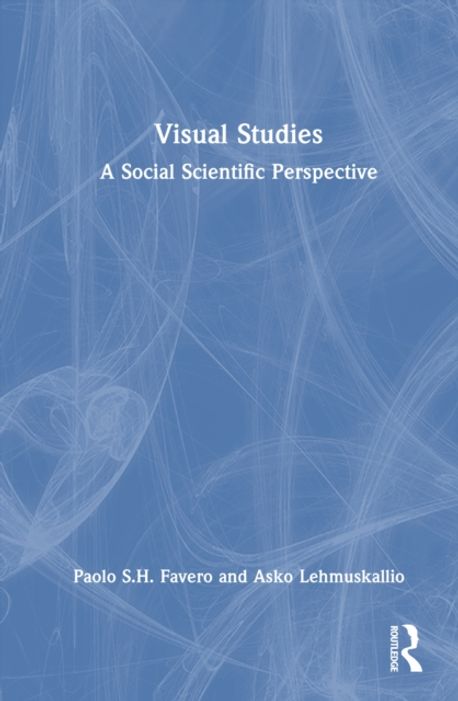 Visual Studies | Favero, Paolo S. H. - 교보문고