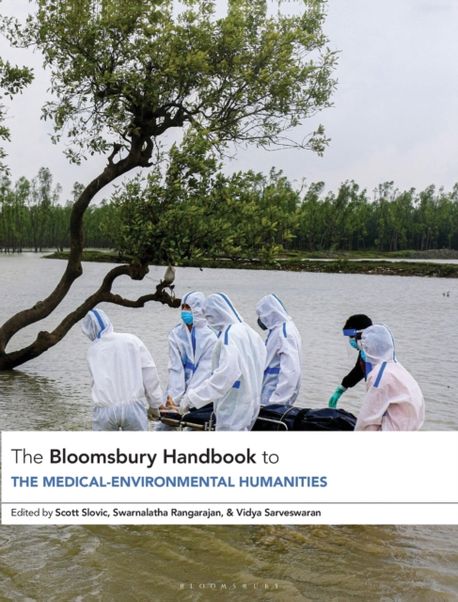 The Bloomsbury Handbook to the Medical-Environmental Humanities ...