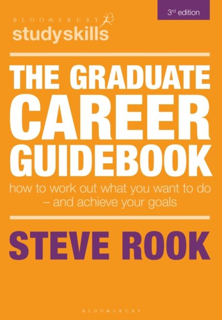 The Graduate Career Guidebook | Rook, Steve - 교보문고