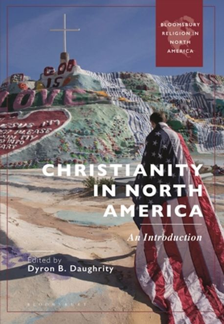 Christianity in North America | Daughrity, Dyron B. - 교보문고