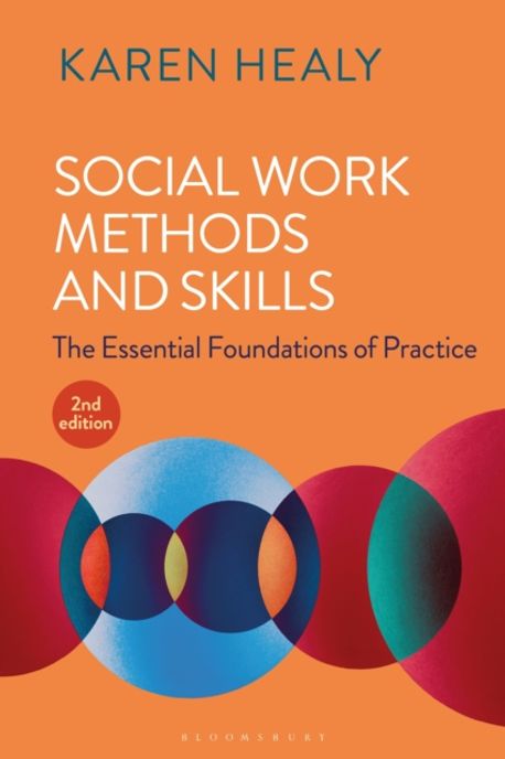 Social Work Methods and Skills | Healy, Karen - 교보문고
