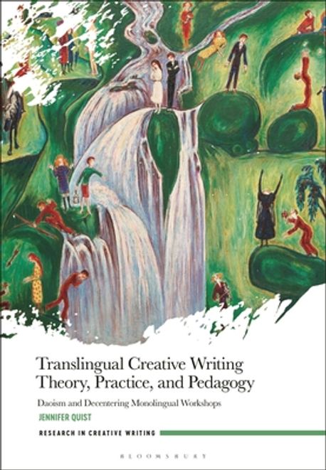 Translingual Creative Writing Theory, Practice, and Pedagogy | Quist ...