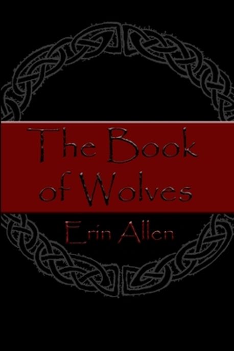 The Book of Wolves | Allen, Erin - 교보문고