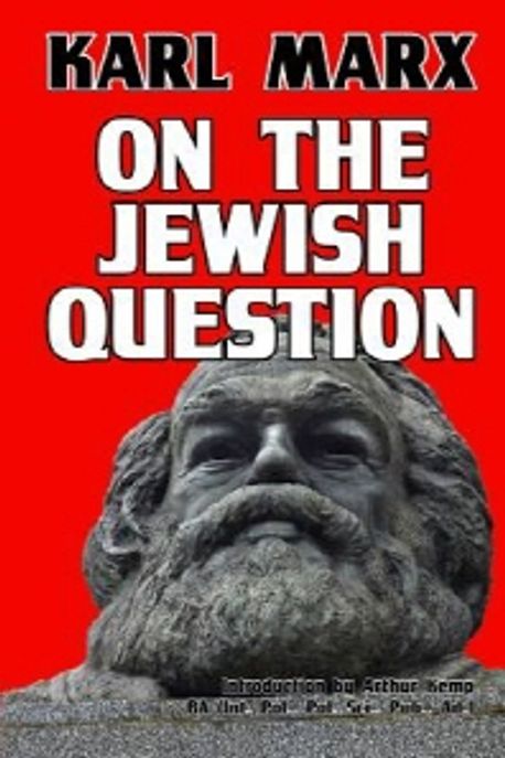 On the Jewish Question | Marx, Karl - 교보문고