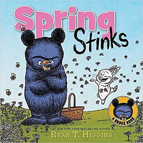 Spring Stinks (a Little Bruce Book) | Higgins, Ryan T. - 교보문고